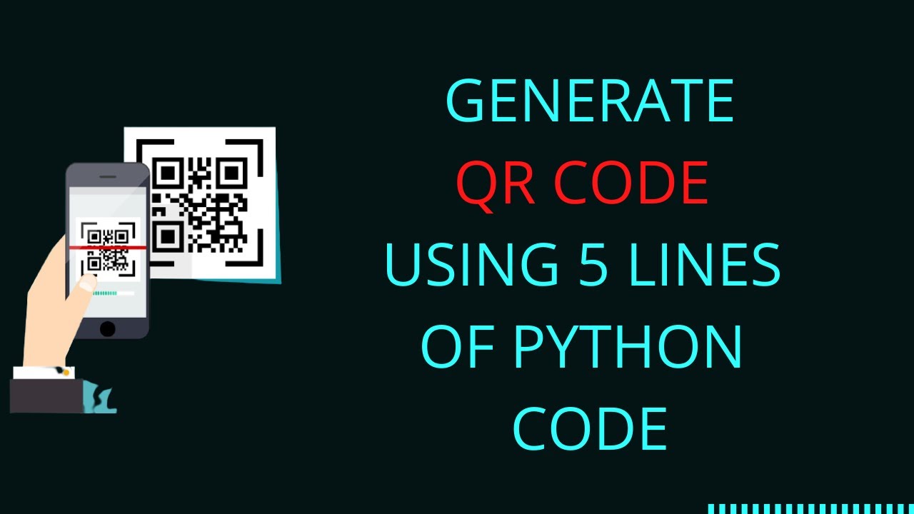 Generate Qrcode Using 5 Lines Of Python Code Python Project For