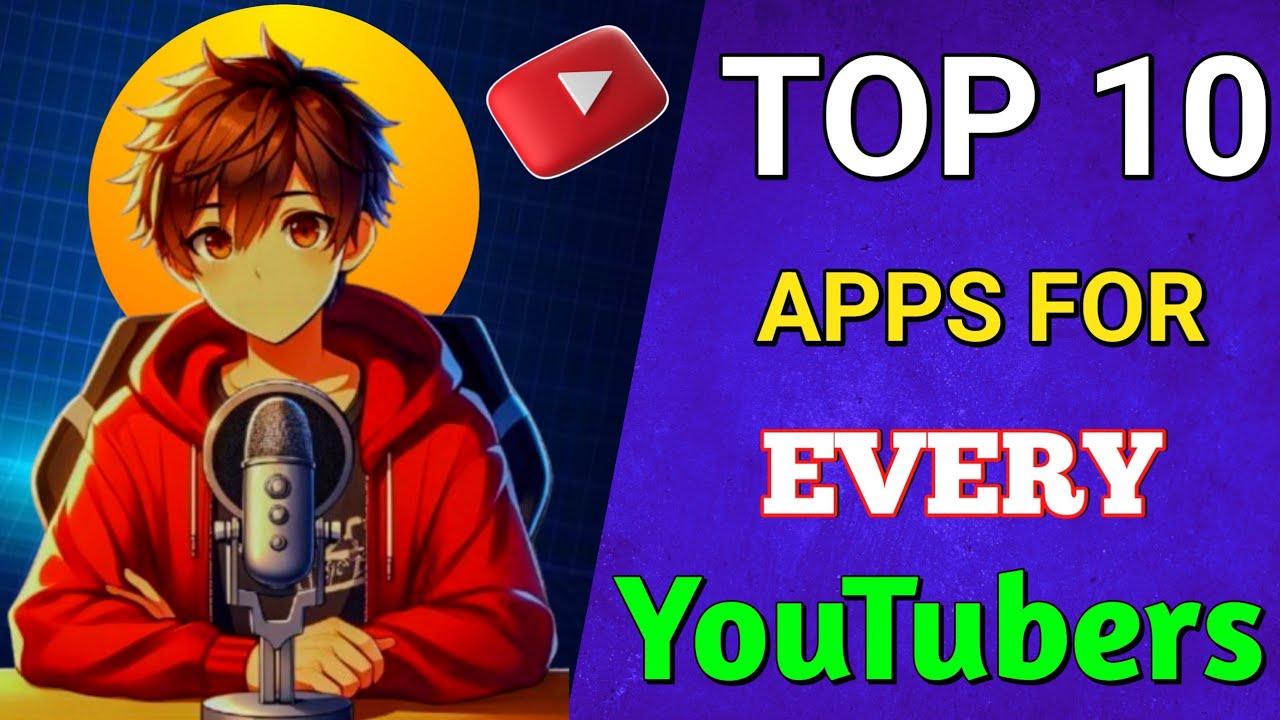 Rs Ke Liye Top 5 Applications 10 Apps Every Youtuber Must Have