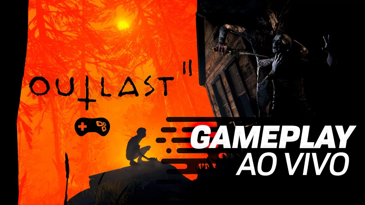 Outlast 2 Gameplay Ao Vivo Youtube