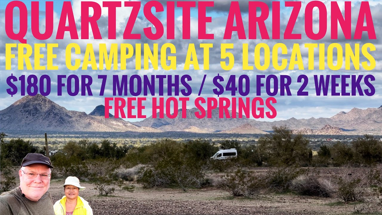 Quartzsite Az 5 Locations To Camp For Free 40 For 2 Weeks Or