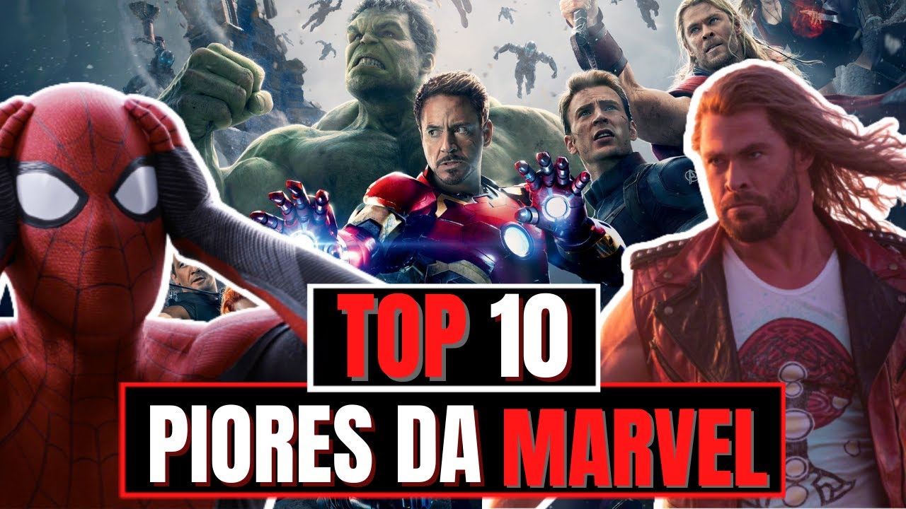 Top 10 Piores Filmes Do Universo Marvel Youtube