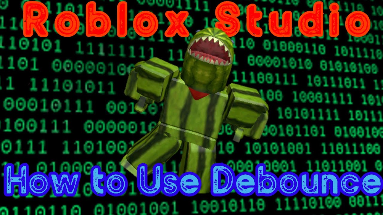 How To Use Debounce In Roblox Studio Youtube