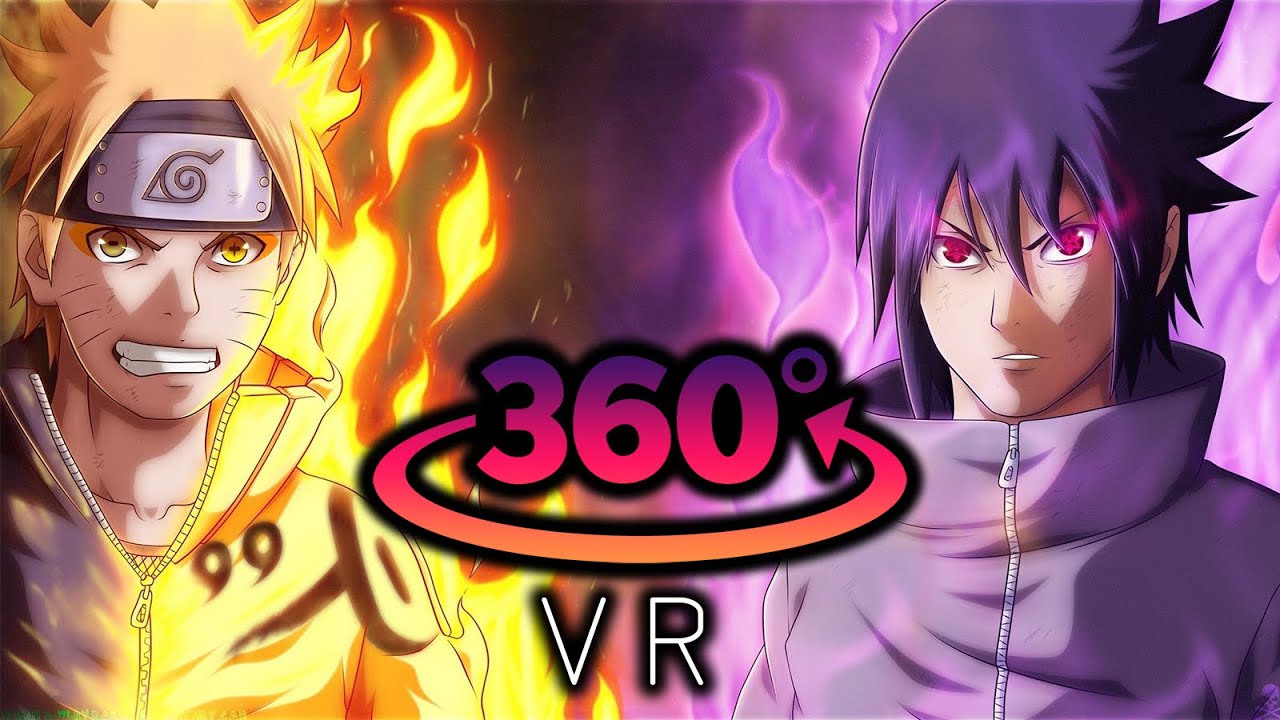 360 Vr Video Naruto Vs Sasuke Youtube