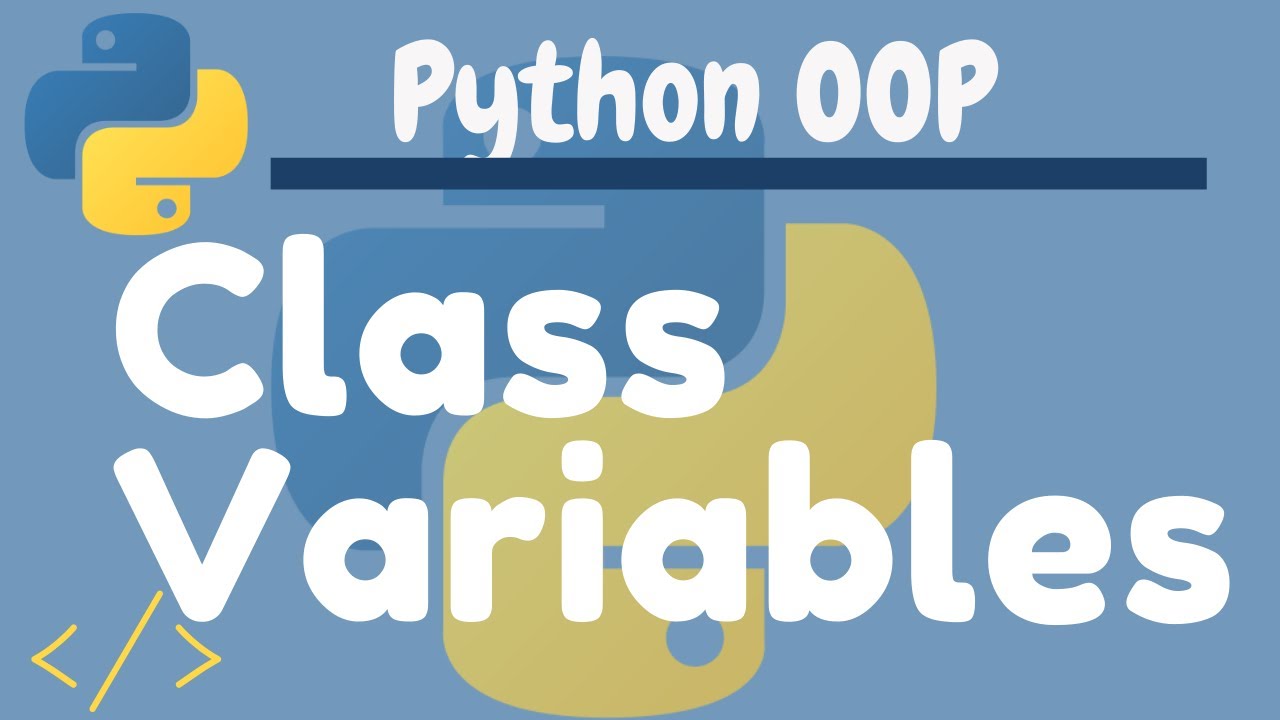 Python Oop Tutorial 2 Class Variables Youtube