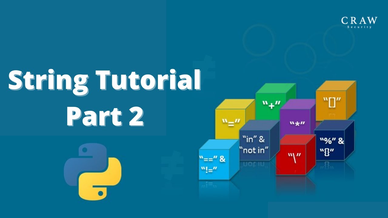 String Tutorial Part 2 In Python Programming Training Craw Security