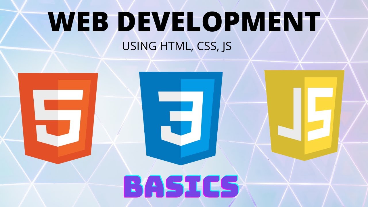 Web Development Using Html Css And Js Tutorial 1 Basics By
