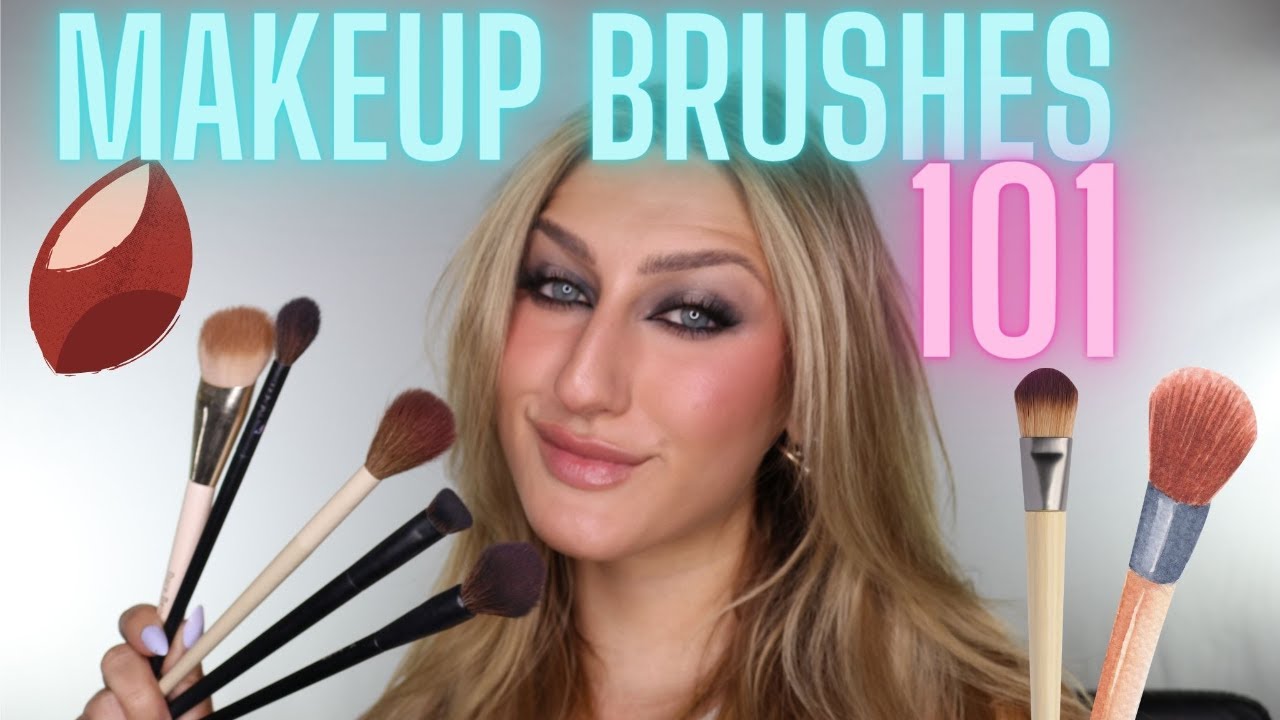 Makeup Brushes 101 Youtube