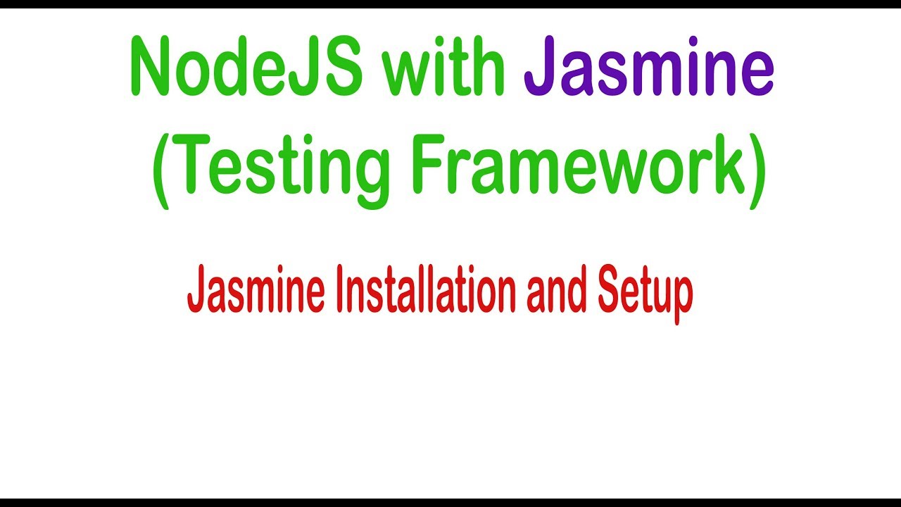 Nodejs Jasmine Installation And Setup Youtube