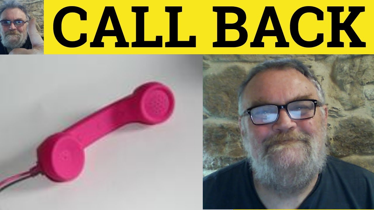 рџ µ Call Back Meaning Call Back Defined Called Back Examples