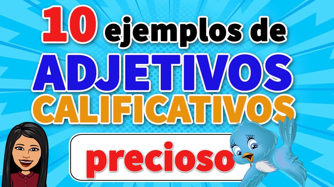 10 Palabras De Adjetivos Calificativos