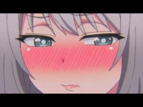 Cute And Thirsty Anime Girls Moments Funny Anime Moments Youtube