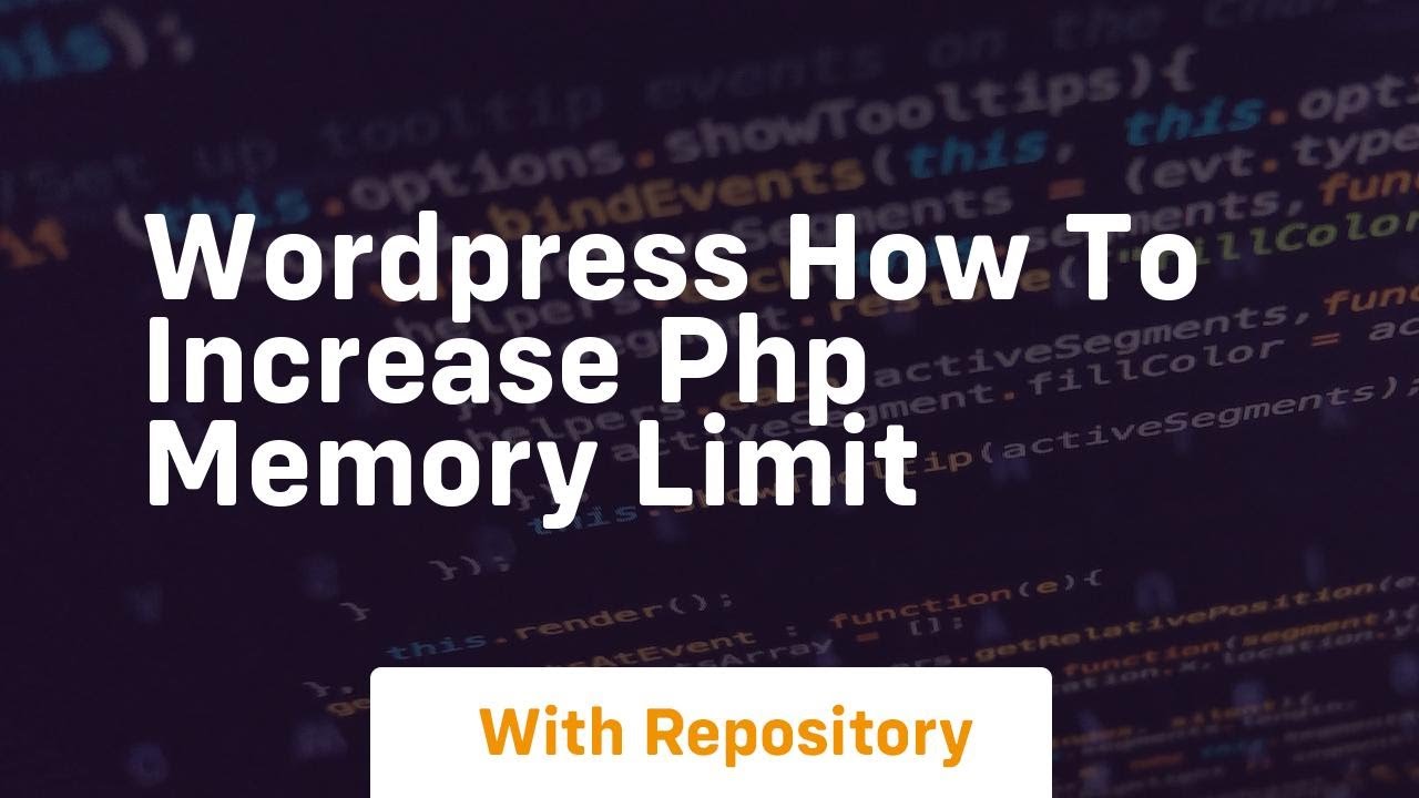 Wordpress How To Increase Php Memory Limit Youtube