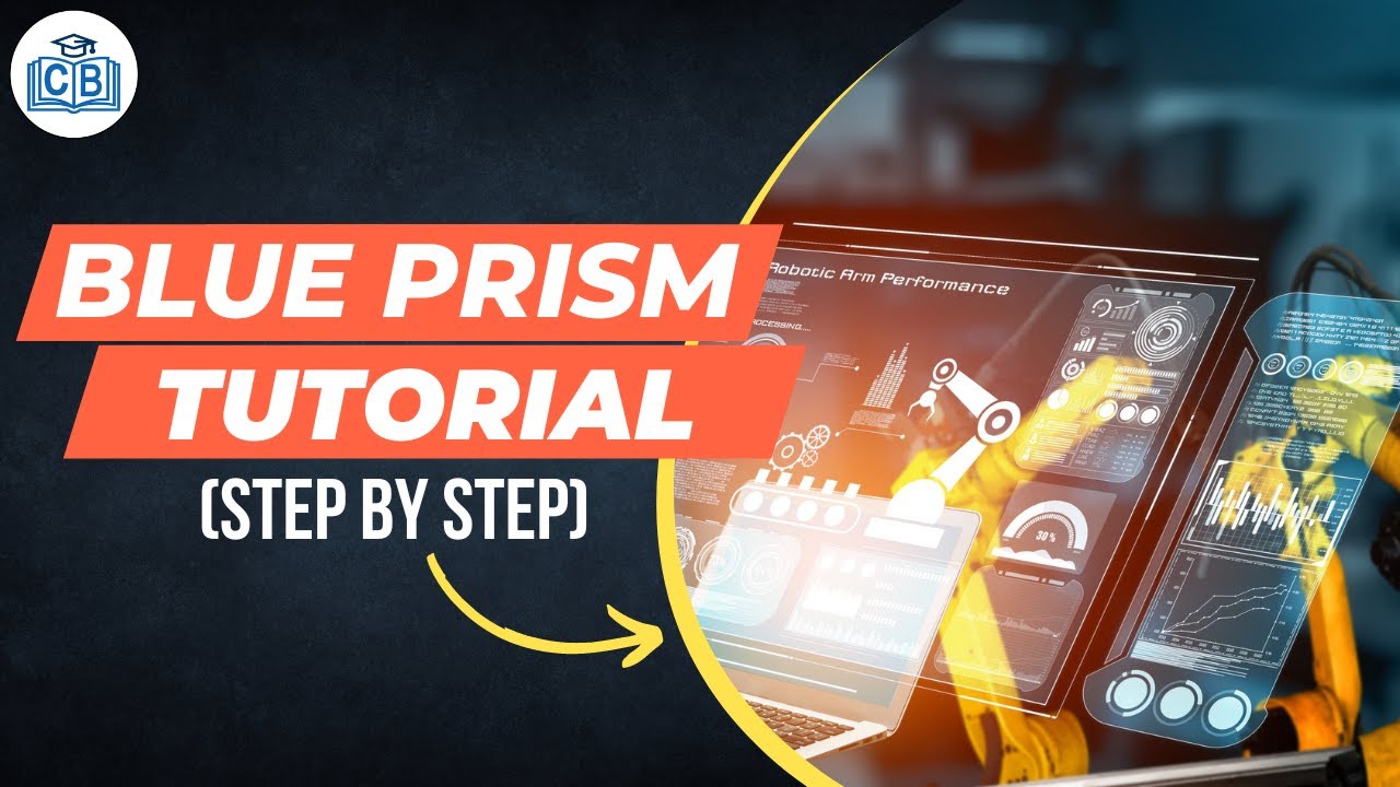 Blue Prism Tutorial For Beginners 2018 Free Blue Prism Training Youtube
