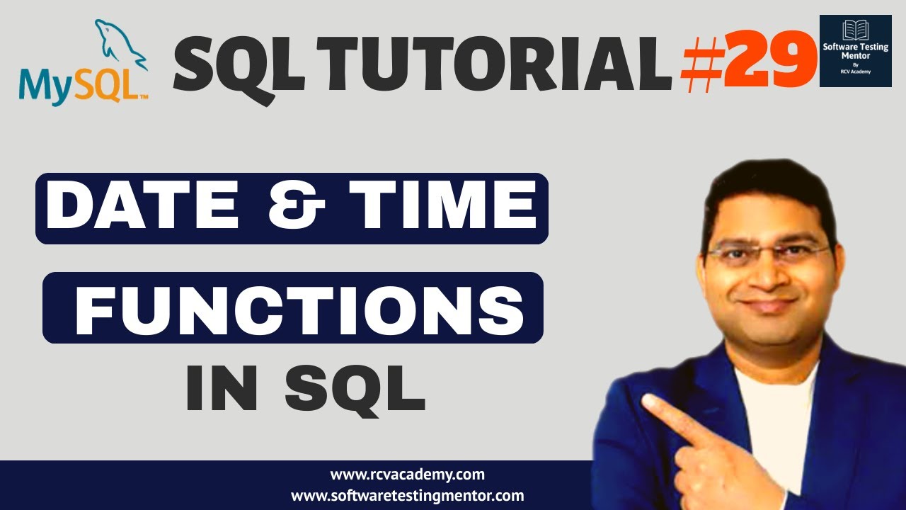 Sql Tutorial 29 Date And Time Functions In Sql Youtube