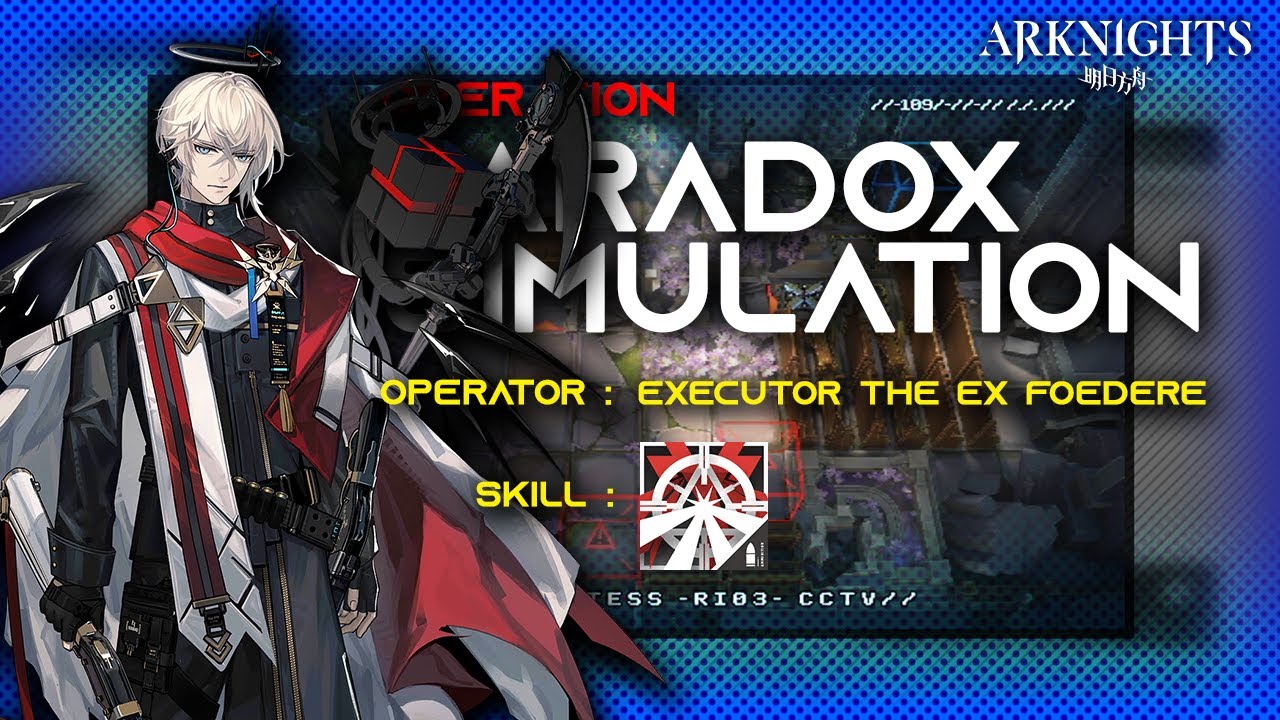 Arknights Paradox Simulation Executor The Ex Foedere Youtube