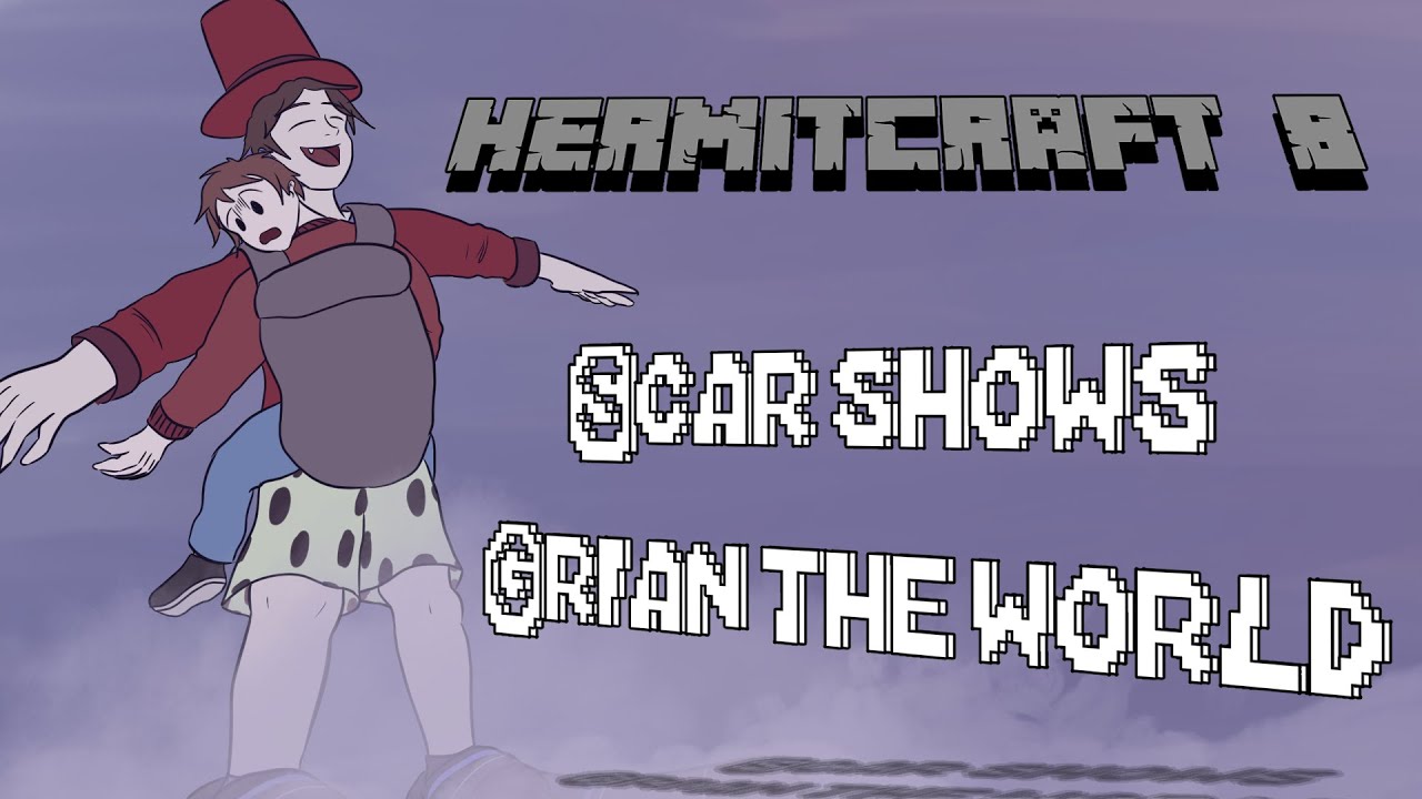 Scar Shows Grian The World Hermitcraft Animatic Youtube
