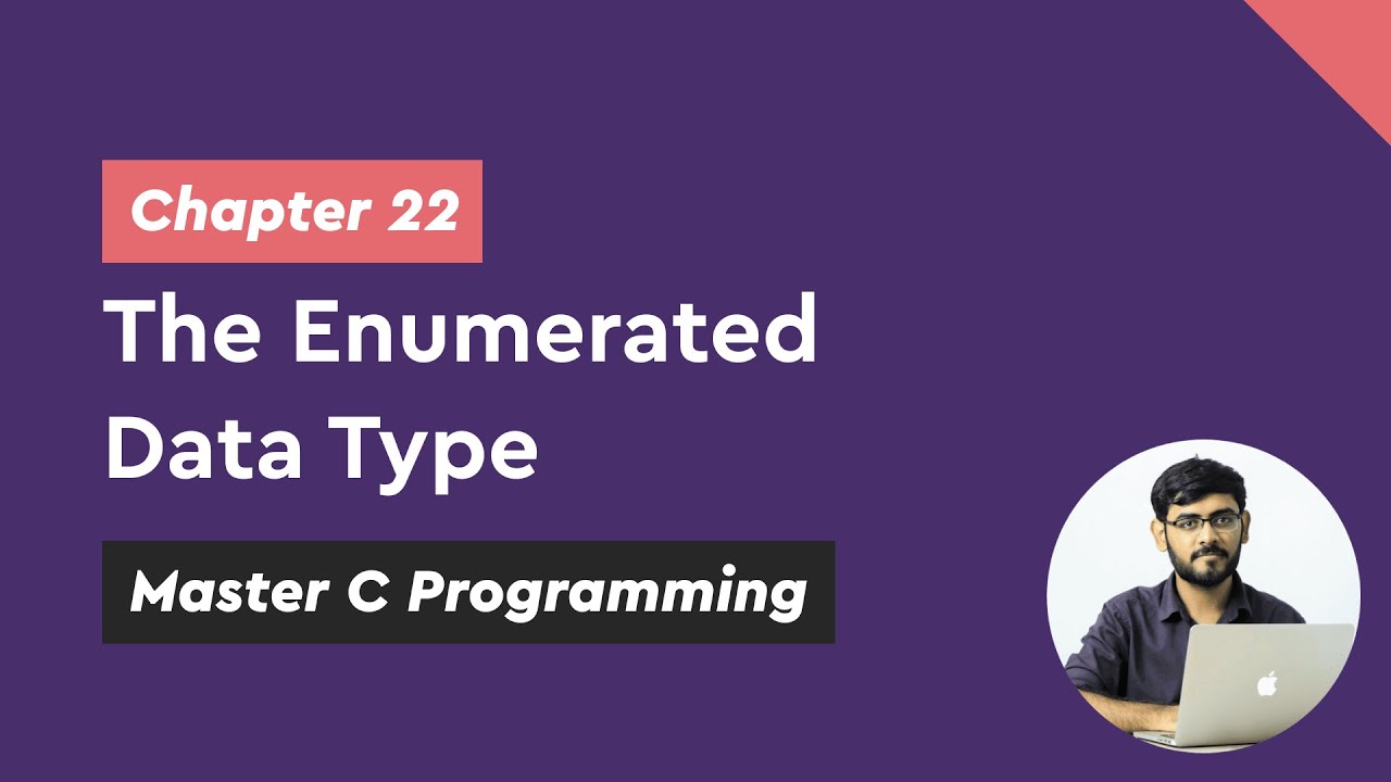 Enumerated Data Type Chapter 22 34 Master C Programming Youtube