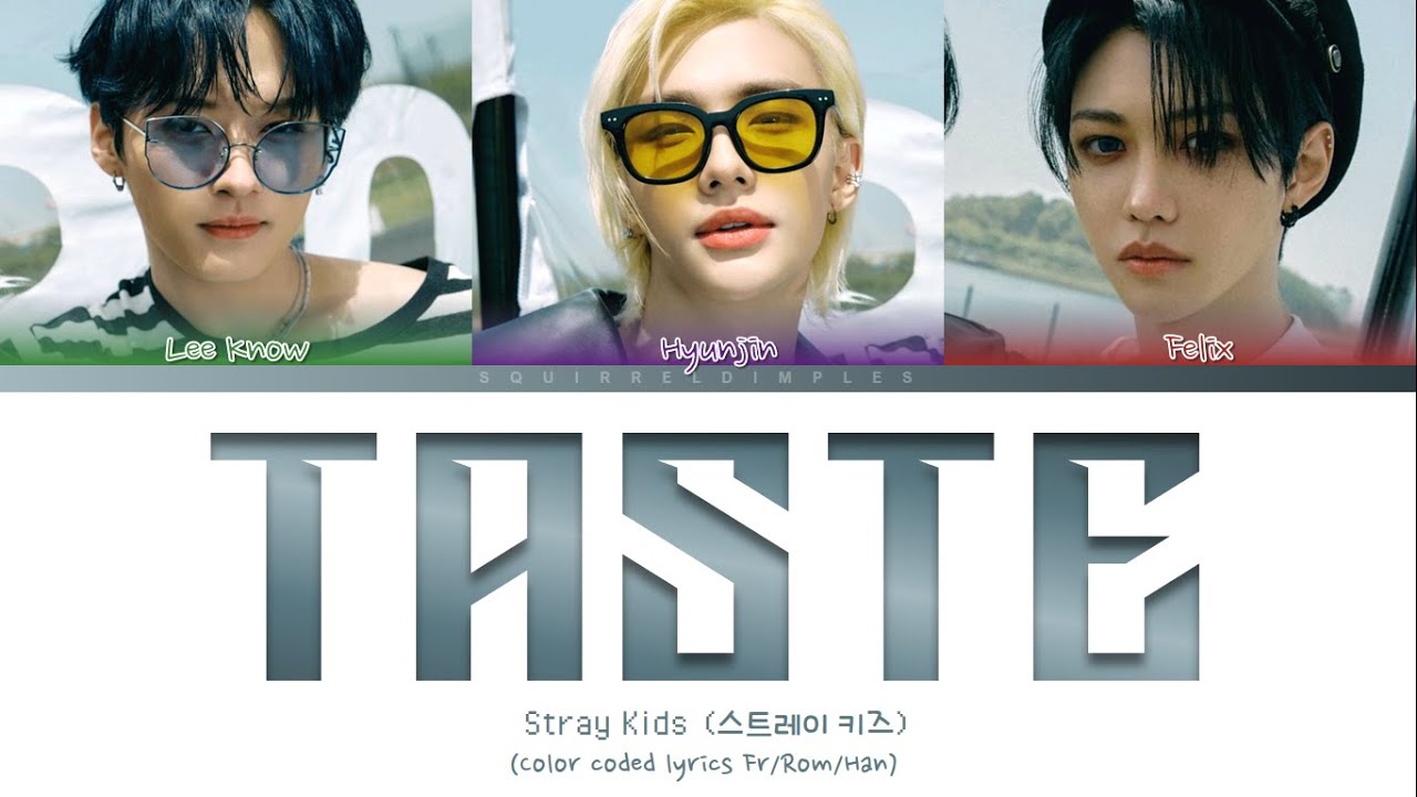 Vostfr Stray Kids Taste Lyrics Color Coded Fr Youtube