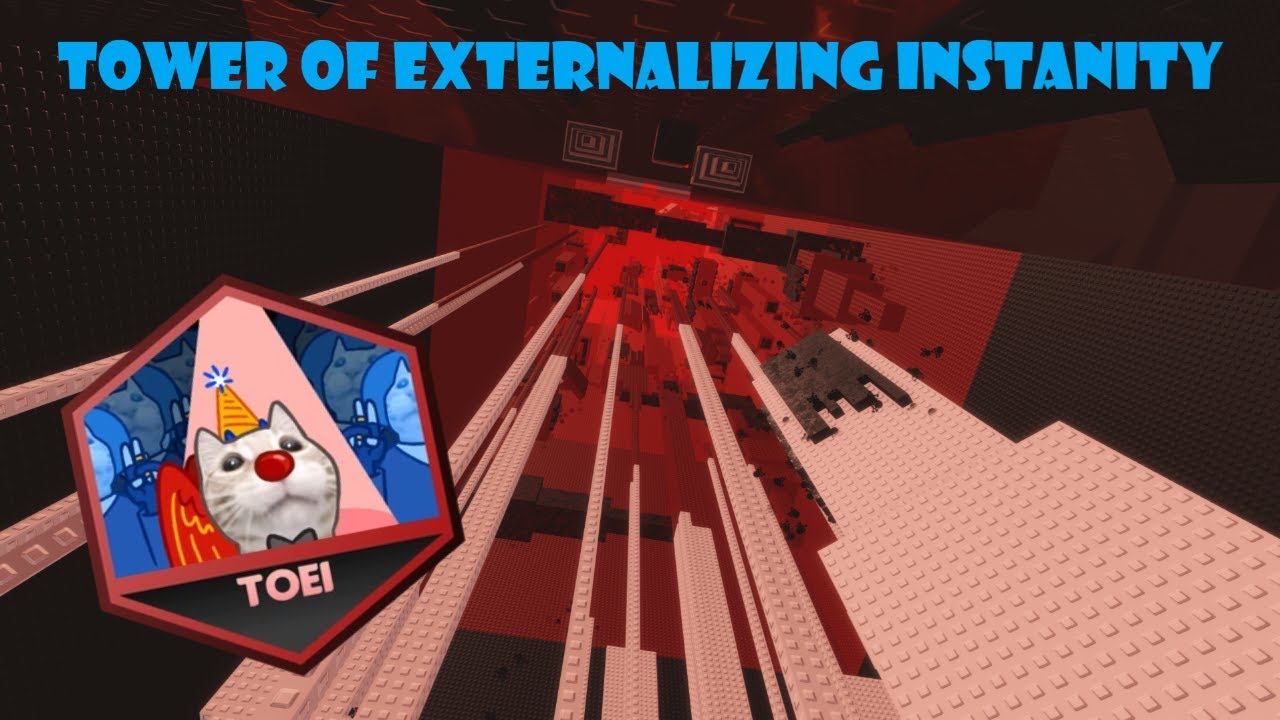 New Hardest Tower Of Externalizing Insanity Etoh Youtube