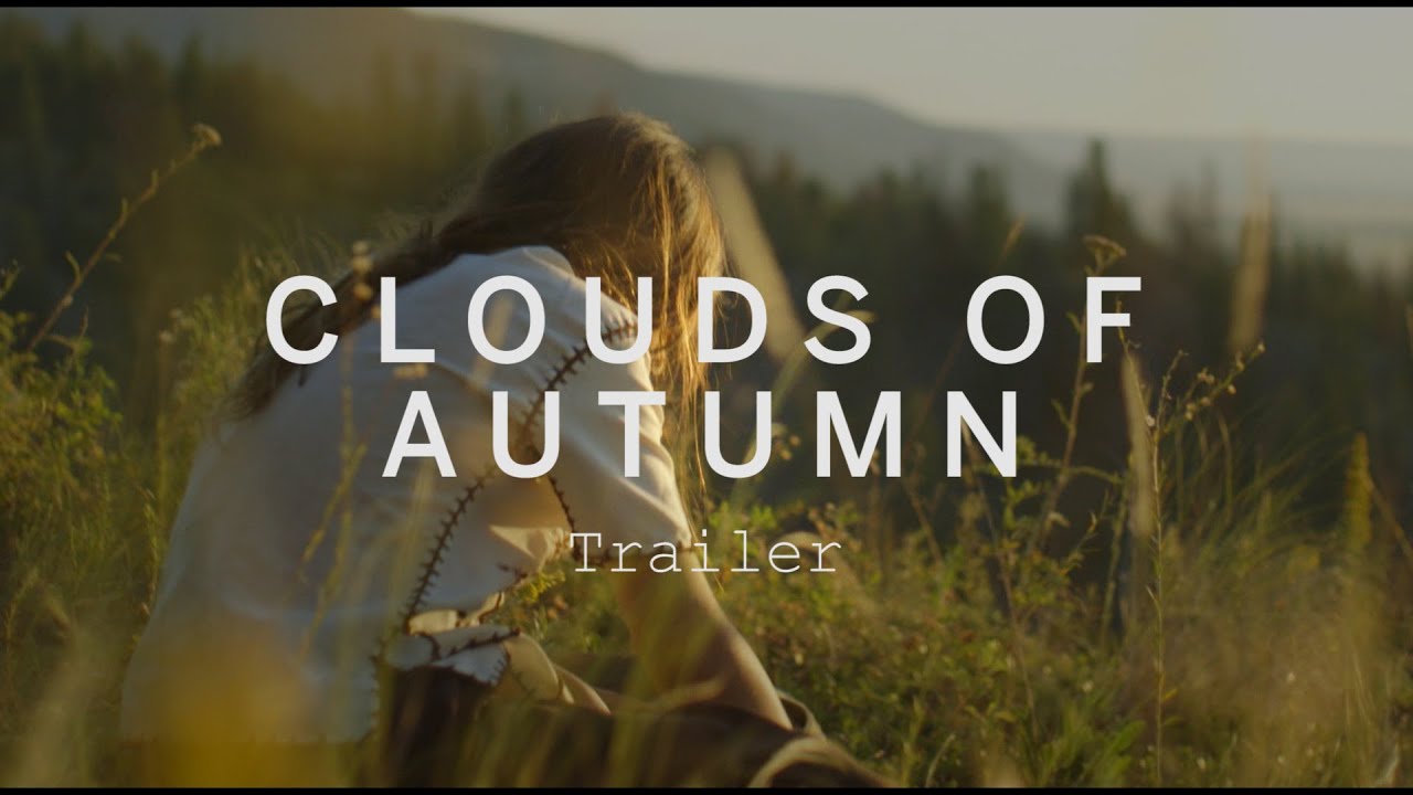 Clouds Of Autumn Trailer Festival 2015 Youtube