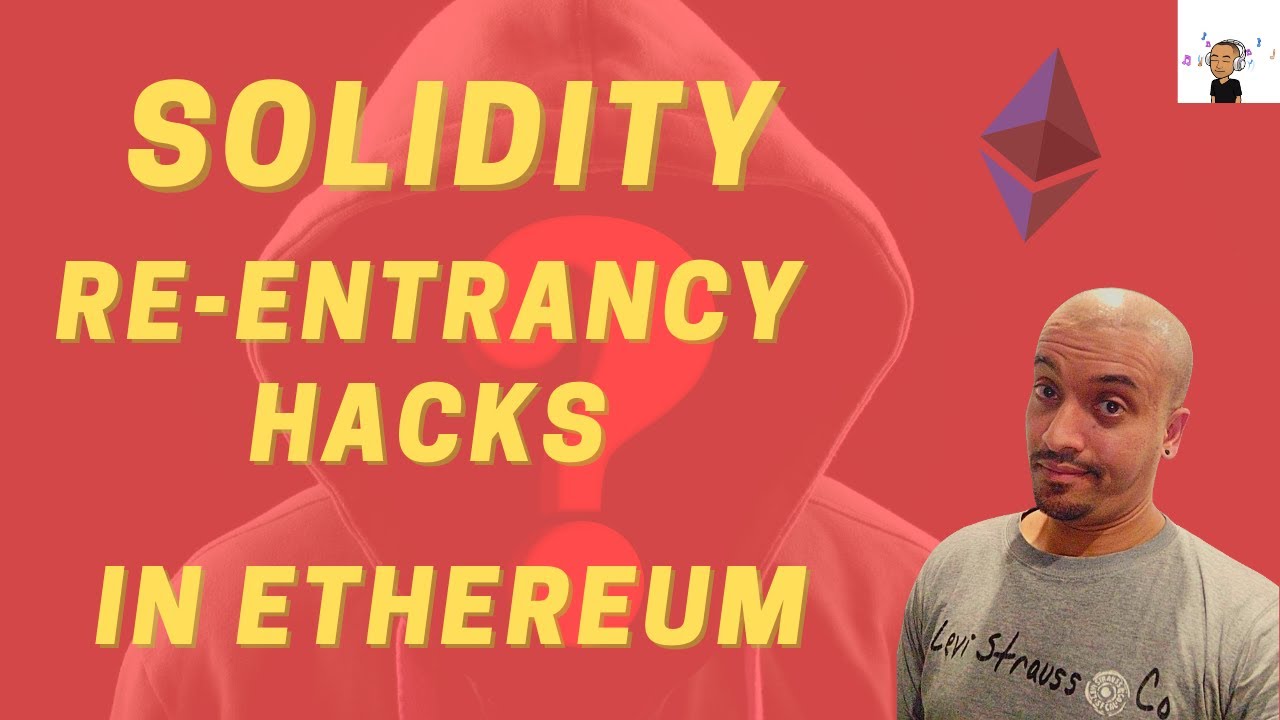 What Is The Reentrancy Hack In Solidity And How Was It Used On The Dao