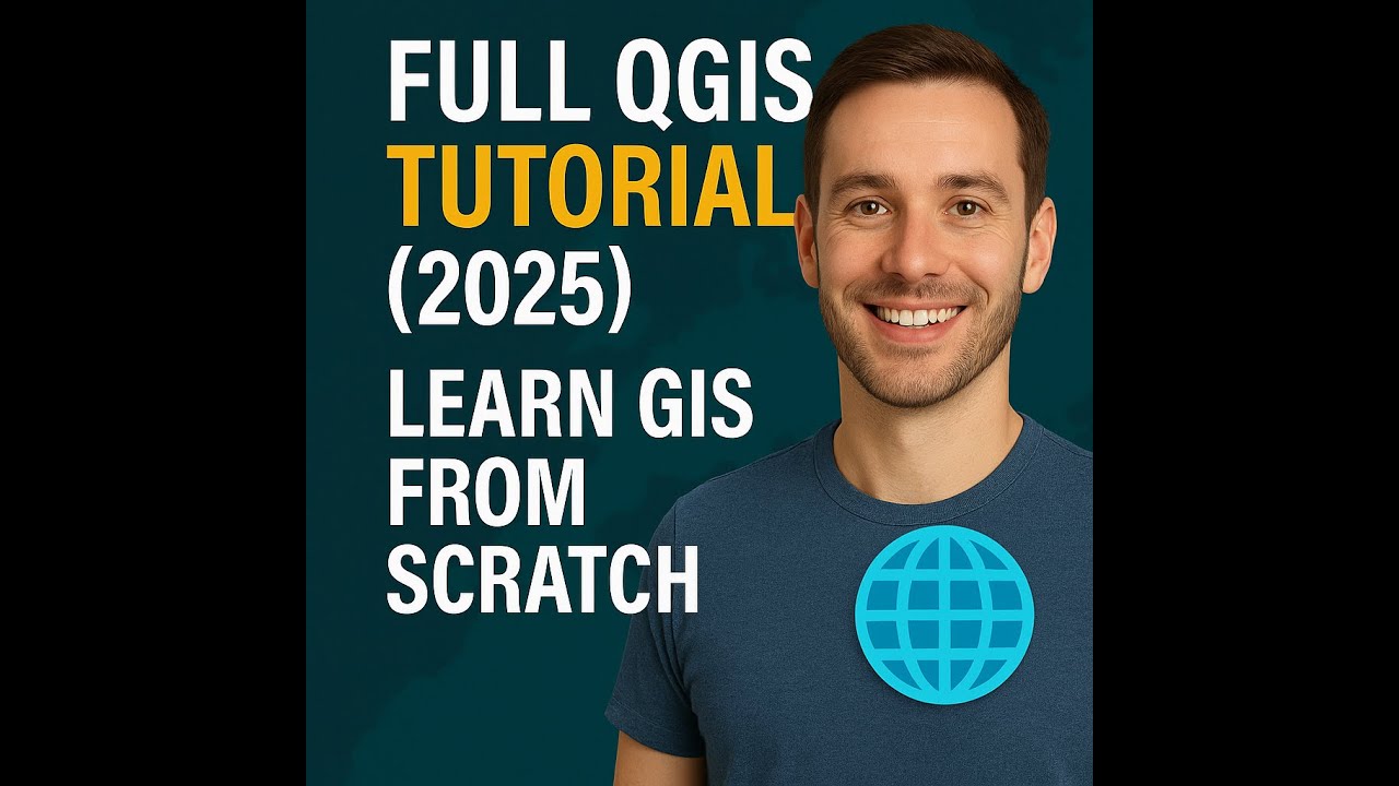Full Qgis Tutorial For Beginners 2025 Learn Gis From Scratch Youtube