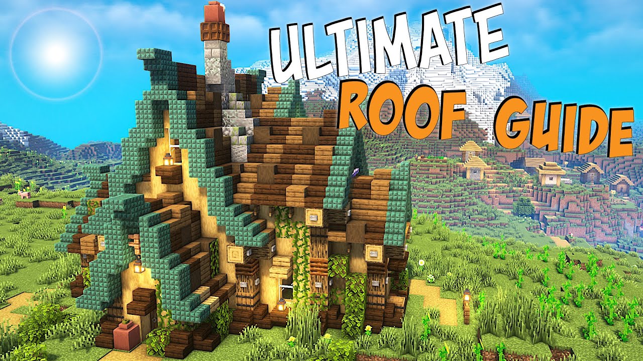 6 Things You Must Know To Build Great Roofs In Minecraft Step By Step