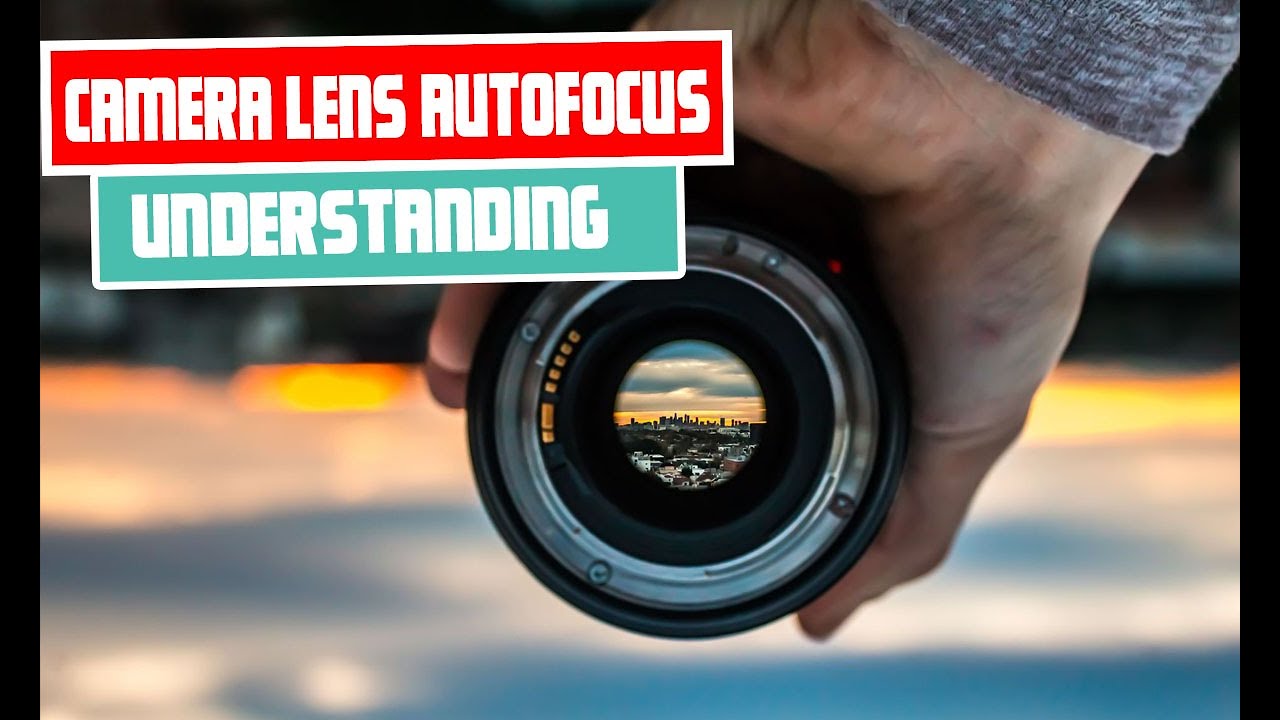Camera Lens Autofocus Understanding Focus Modes And Techniques Youtube