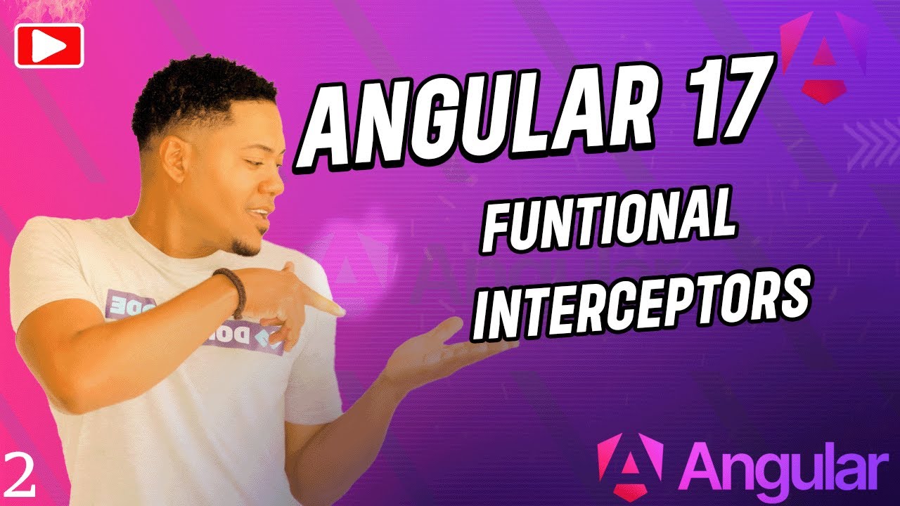 Descubre Los Interceptores Http En Angular 17 Youtube