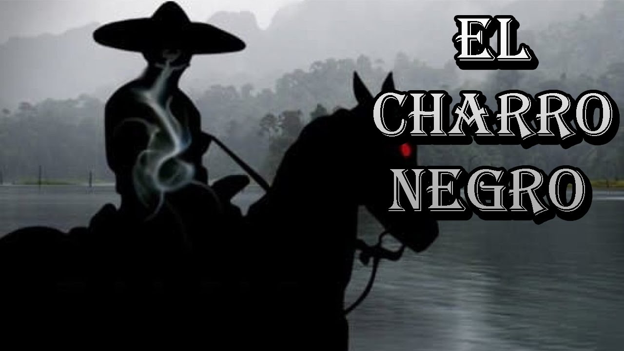 Leyenda Del Charro Negro Escrita Ulon
