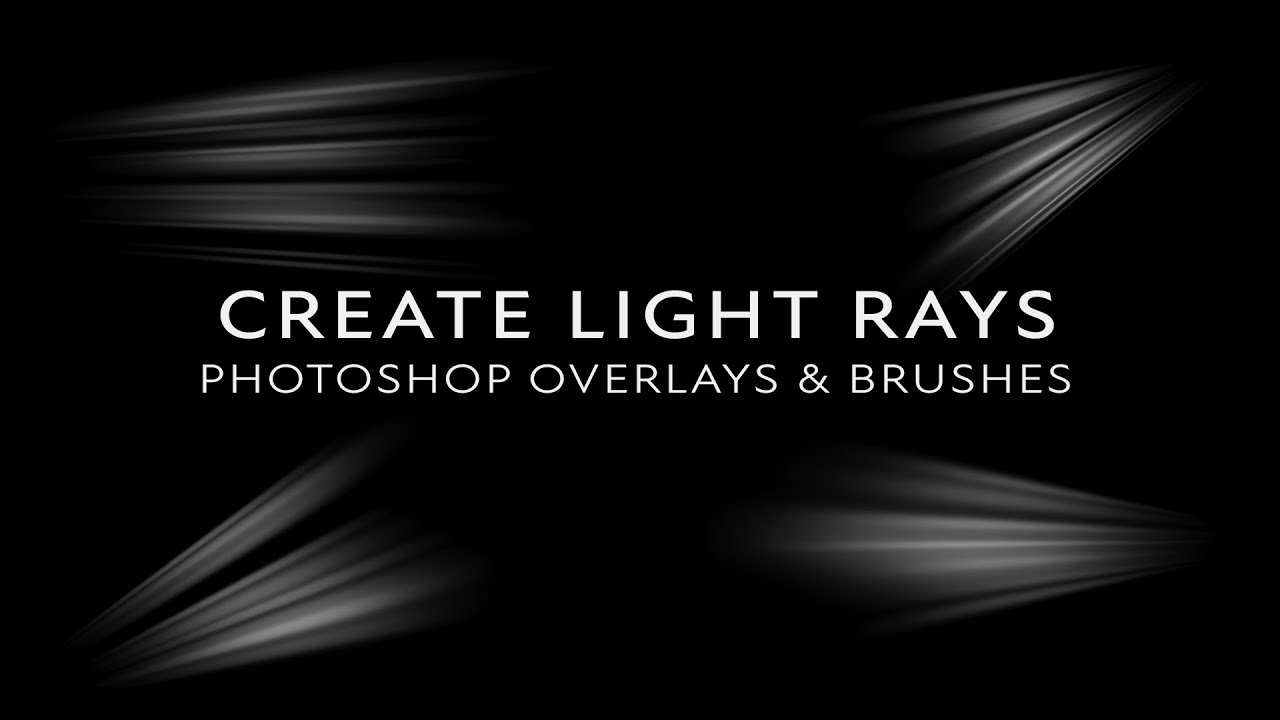 Create Light Rays In Photoshop For Overlays Brushes Youtube