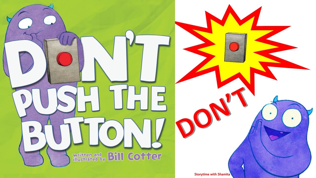 рџ ѕ Don T Push The Button Read Aloud For Kids Youtube