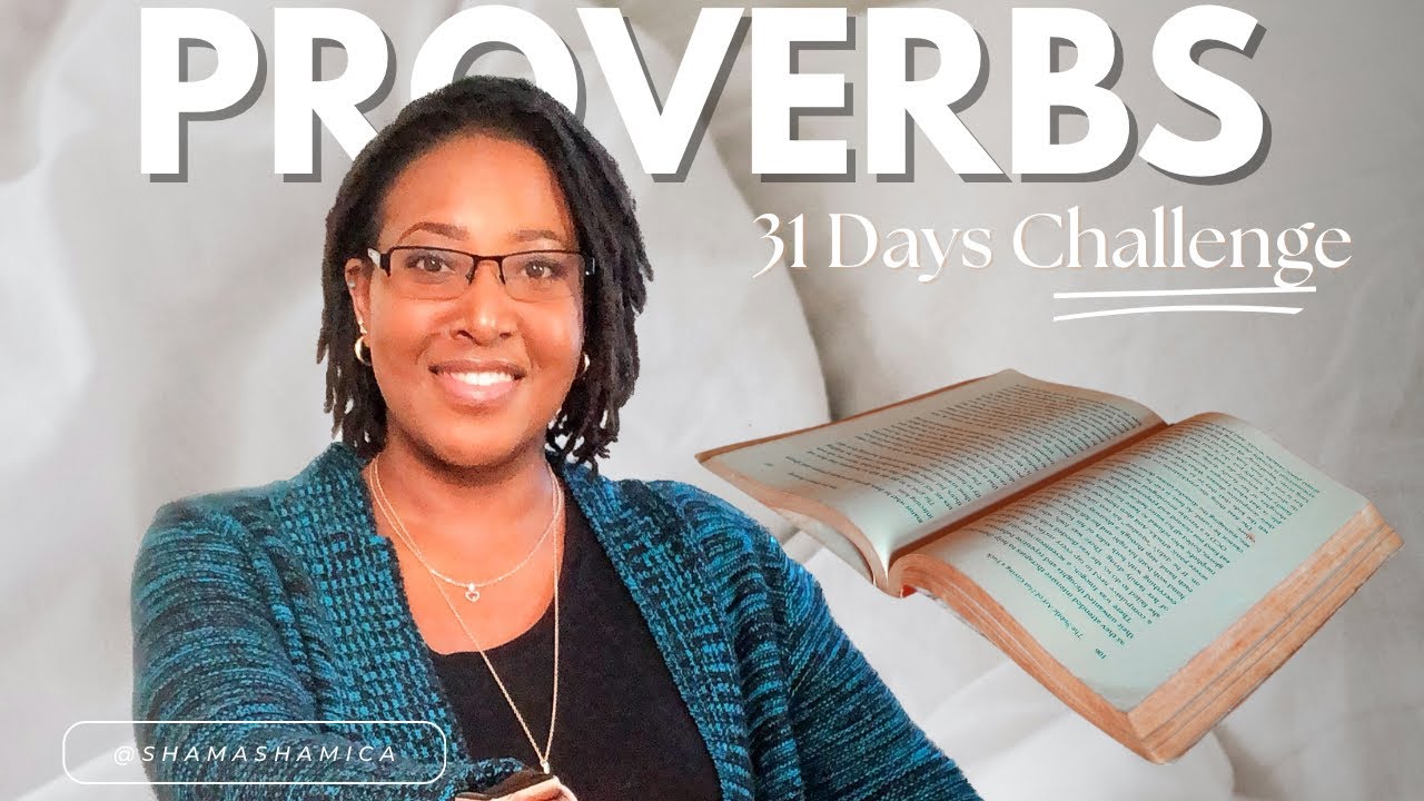 Proverbs Challenge Day 31 31 Days Proverbs Challenge What