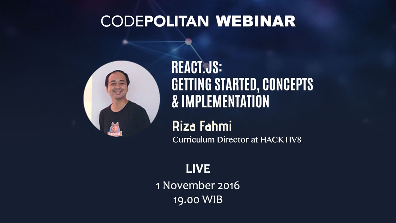 Codepolitan Webinar 03 React Js Getting Started Concepts