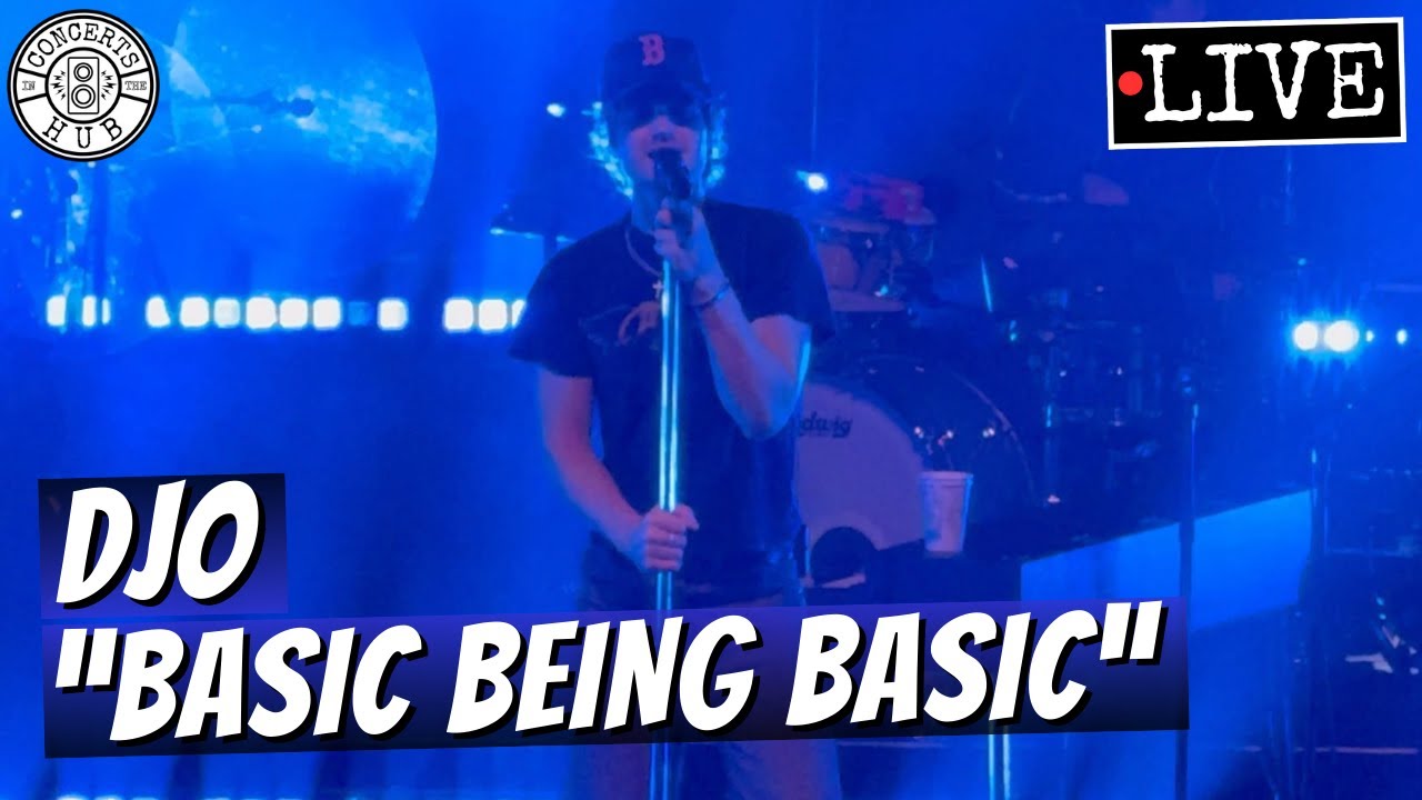 Djo Basic Being Basic Live Youtube