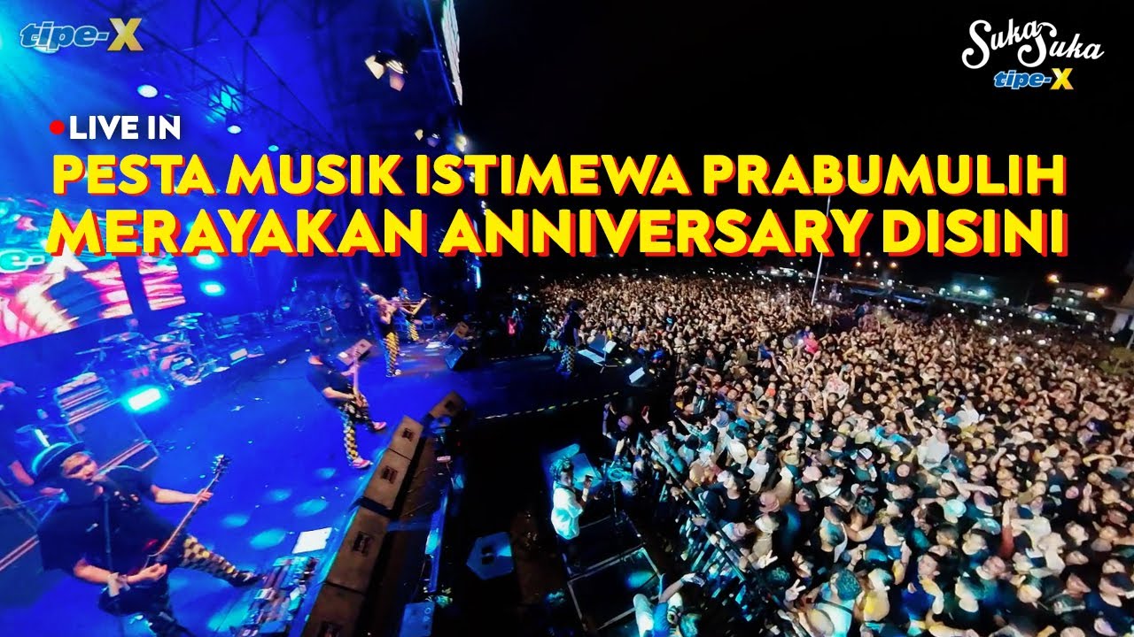 Tipe X Live In Pesta Musik Istimewa Prabumulih Merayakan Anniversary