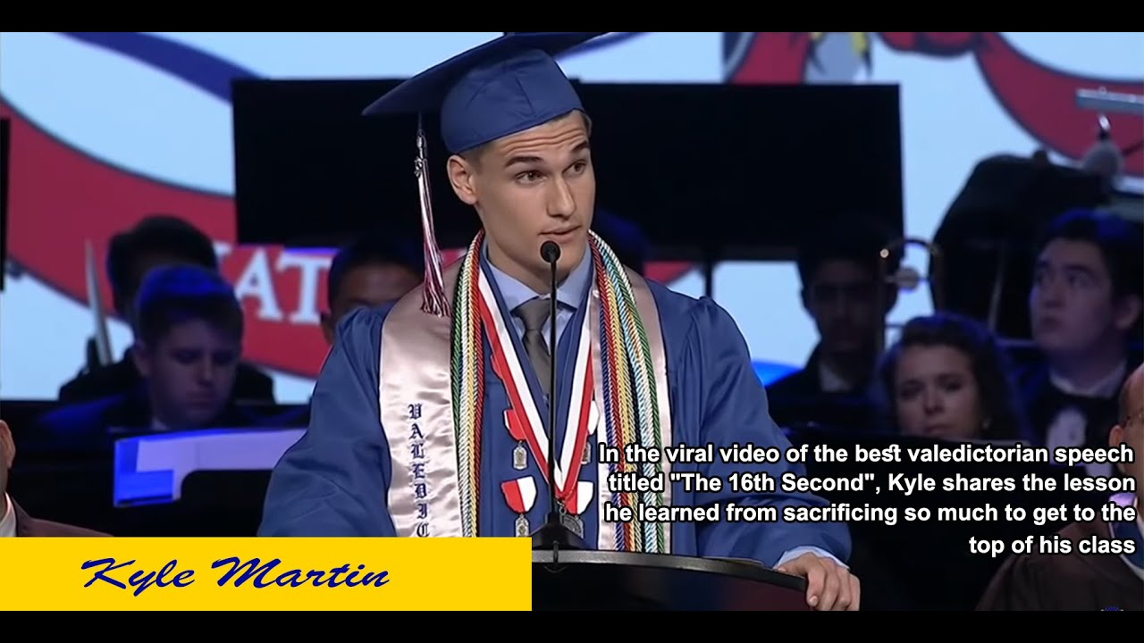 Best Motivational Valedictorian Speech Titled The 16th Second Kyle