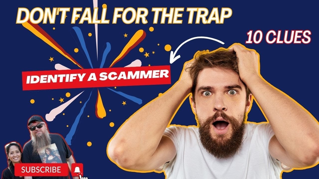 Live Don T Fall For The Trap 10 Clues To Identify A Scammer Youtube