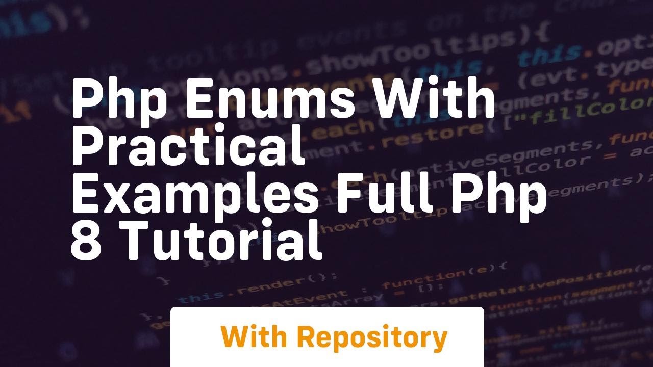 Php Enums With Practical Examples Full Php 8 Tutorial Youtube