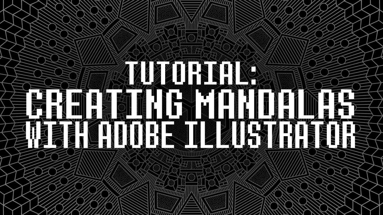 Tutorial 3 Creating Mandalas With Adobe Illustrator Youtube