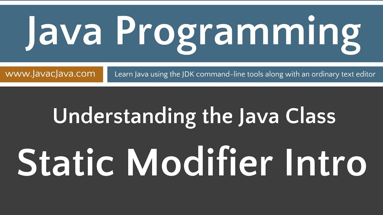 Learn Java Programming Introduction To The Static Modifier Youtube