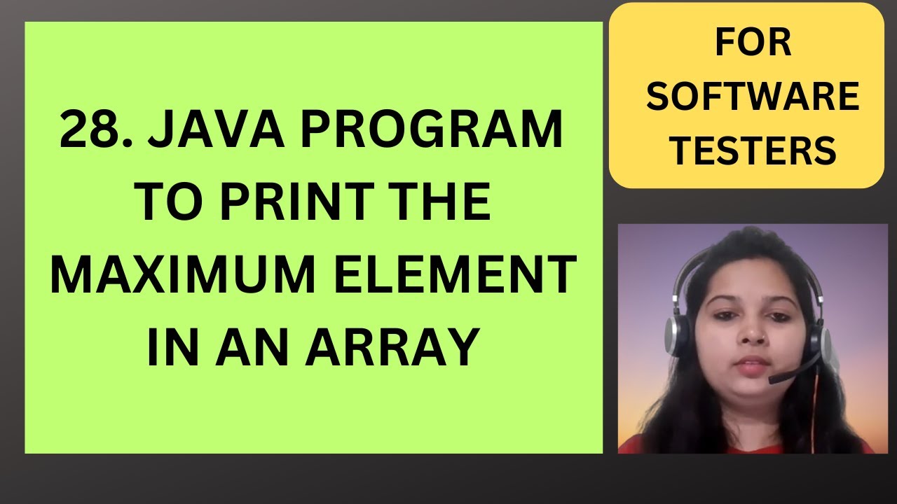 28 Java Program To Print The Largest Element In An Array Java