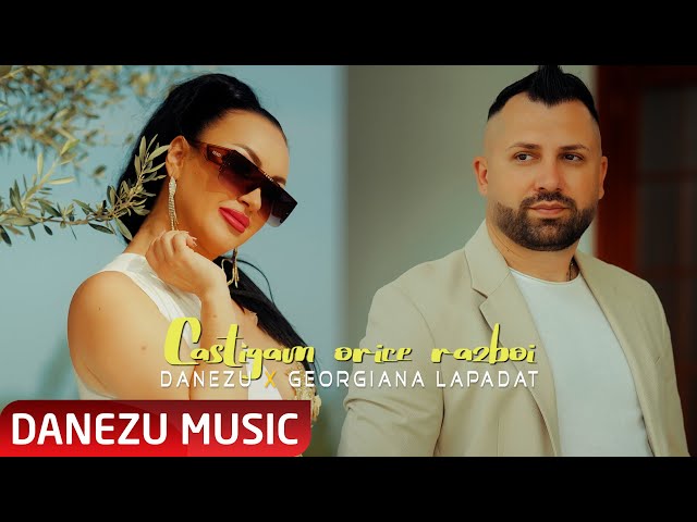 Danezu si Georgiana Lapadat - Castigam orice razboi 2023