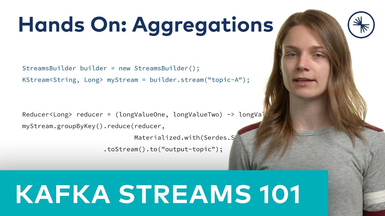 Kafka Streams 101 Aggregations Hands On 2023 Youtube