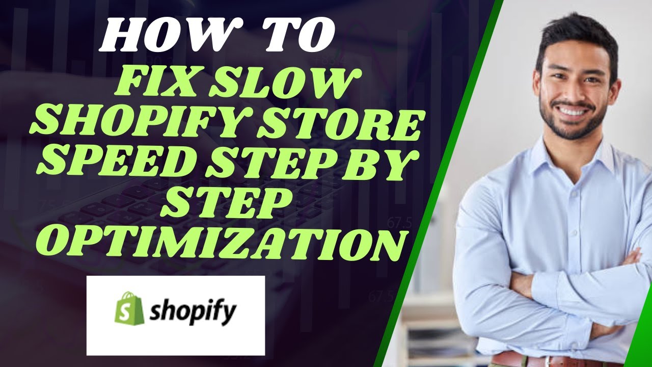 How To Fix Slow Shopify Store Speed Step By Step Optimization 2025 I