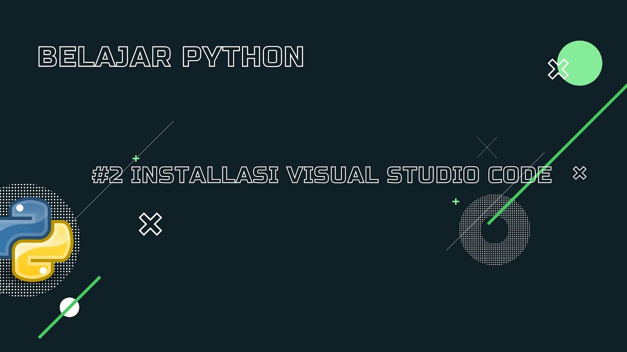 Cara Install Visual Studio Code Setup Persiapan Coding Python Youtube