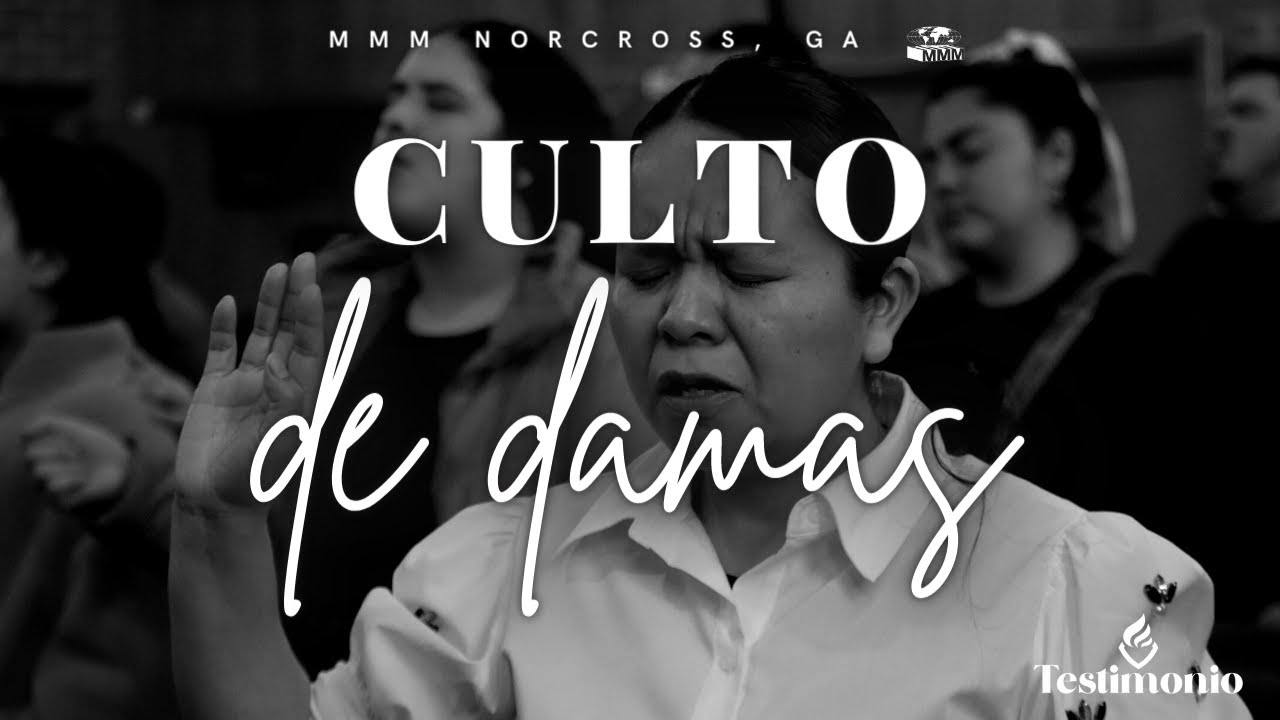 Culto De Damas Youtube
