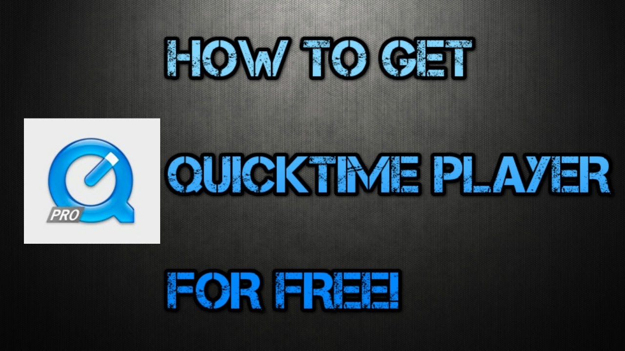 Get Apple Quicktime Player Windows 7 Extratop