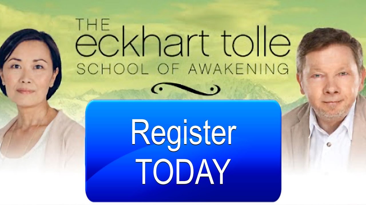 Rsvp For The Eckhart Tolle School Of Awakening Youtube