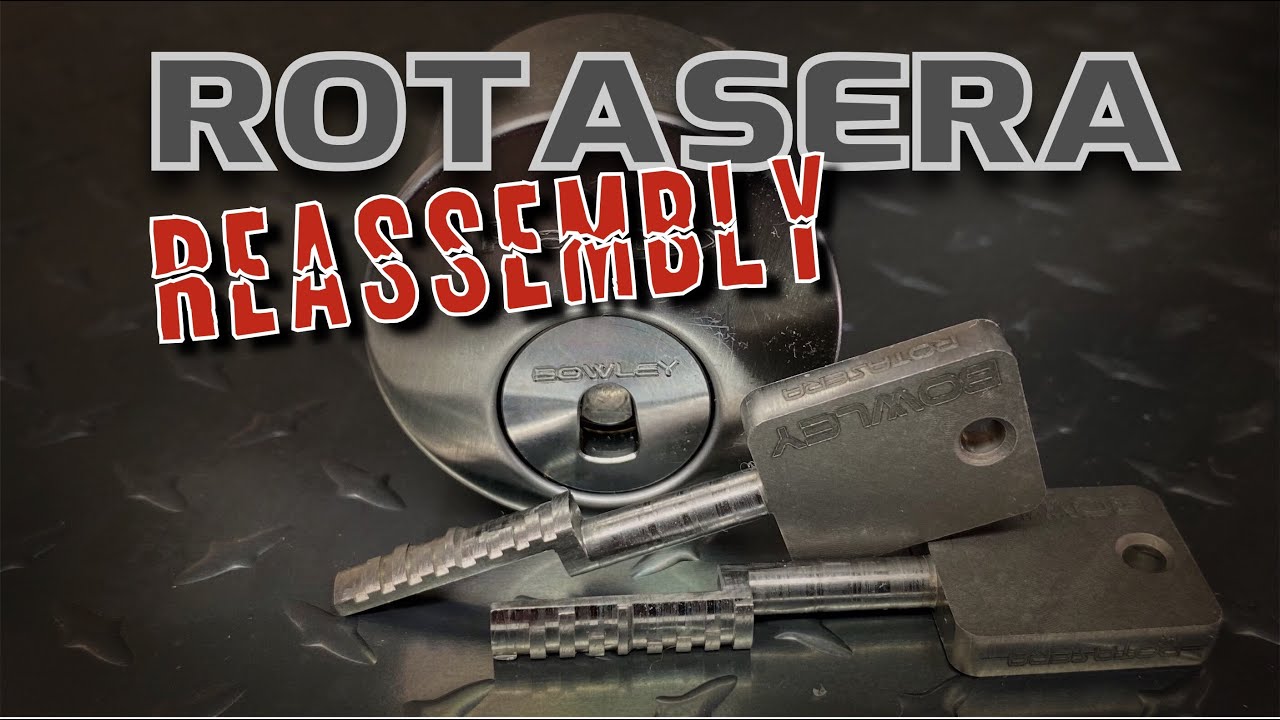 Reassembling The Bowley Rotasera Lock Youtube